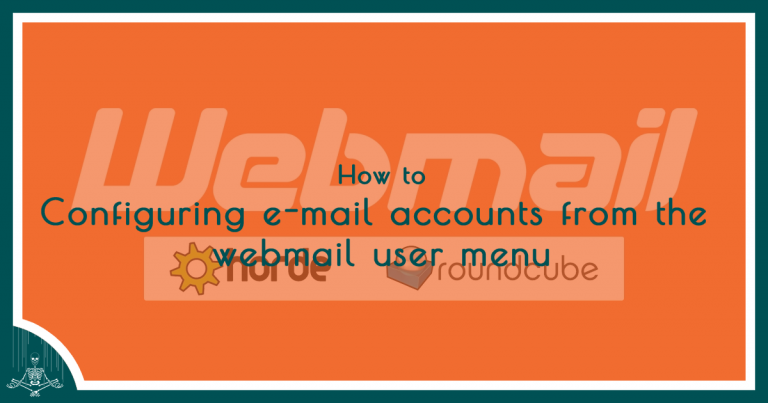How to configuring e-mail accounts from the webmail user menu ...